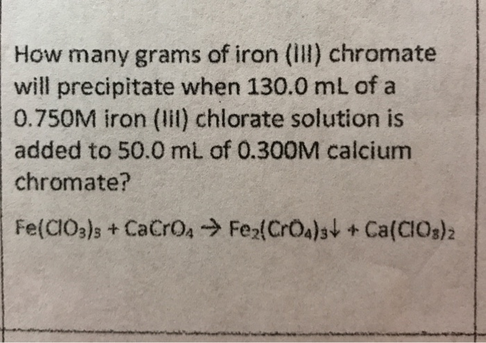 Solved How many grams of iron (IH) chromate will precipitate | Chegg.com