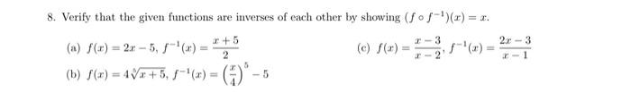 Solved 8. Verify that the given functions are inverses of | Chegg.com