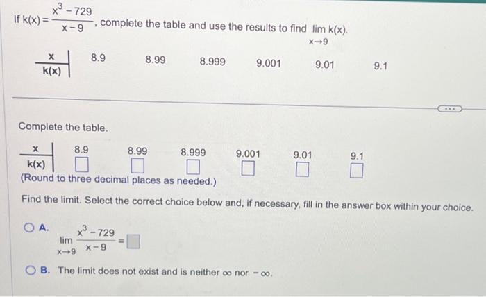 Solved If k(x)=x−9x3−729, complete the table and use the | Chegg.com