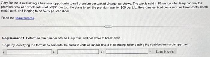 Solved Gary Rouse is evaluating a business opportunity to | Chegg.com