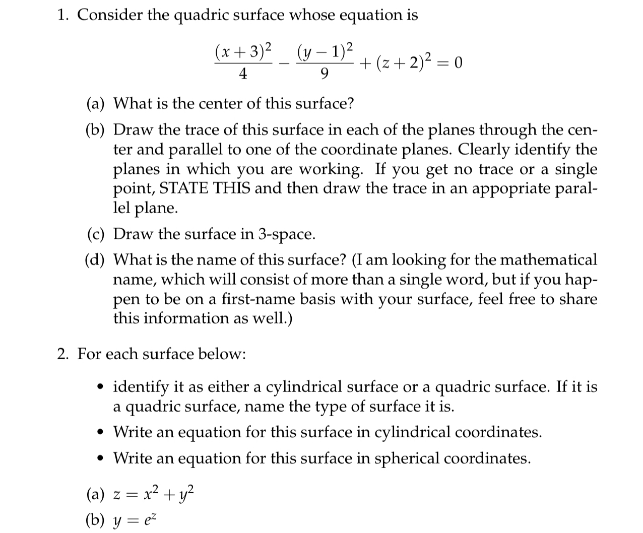 Solved Consider the quadric surface whose equation | Chegg.com