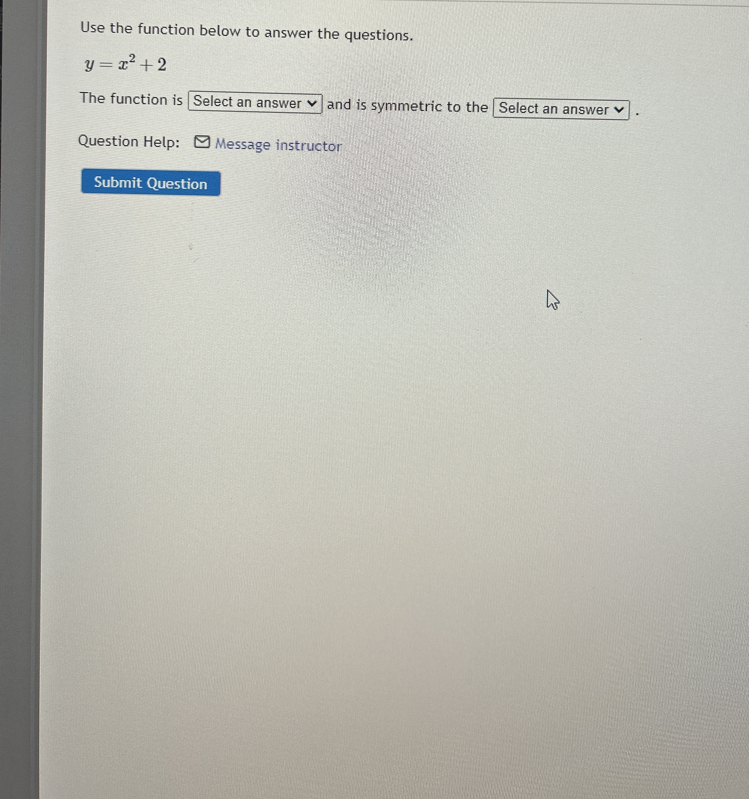 Solved Use the function below to answer the | Chegg.com
