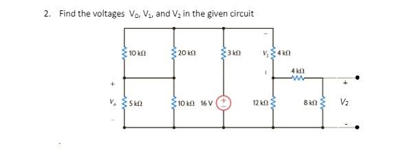 Solved 2. Find the voltages V0,V1, and V2 in the given | Chegg.com