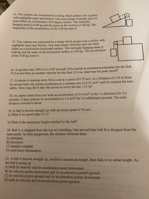 Solved 14. Two masses are connected by a string which passes | Chegg.com