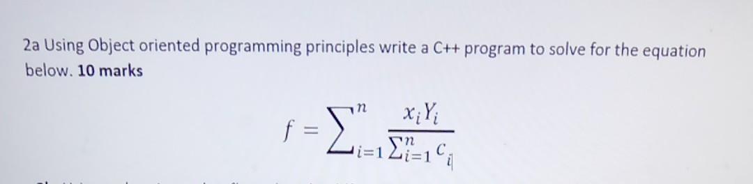 Solved 2a Using Object oriented programming principles write | Chegg.com