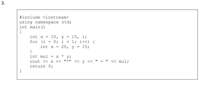 Solved 3. #include using namespace std; int main() { int x | Chegg.com