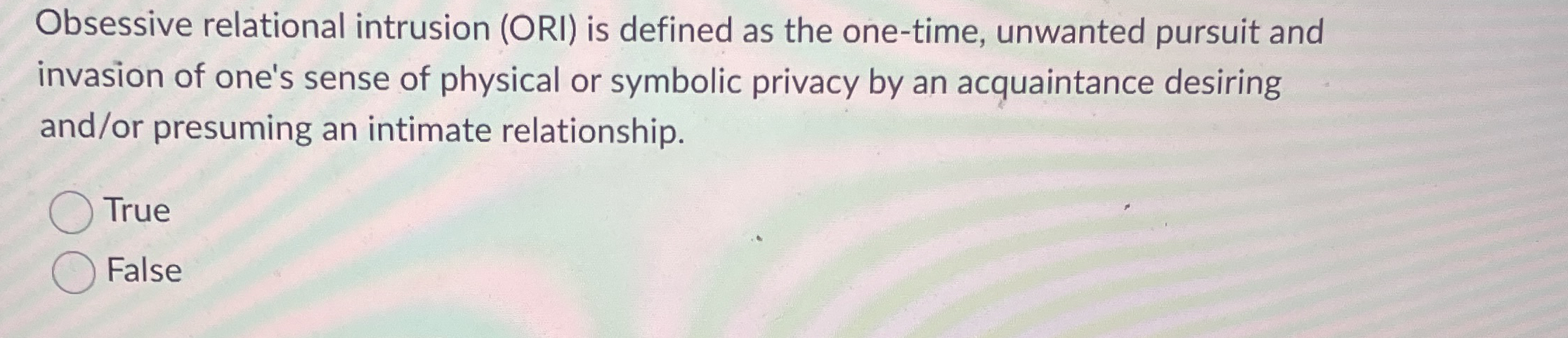 Solved Obsessive relational intrusion (ORI) ﻿is defined as | Chegg.com