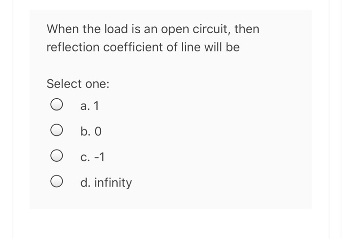 Solved When the load is an open circuit, then reflection | Chegg.com