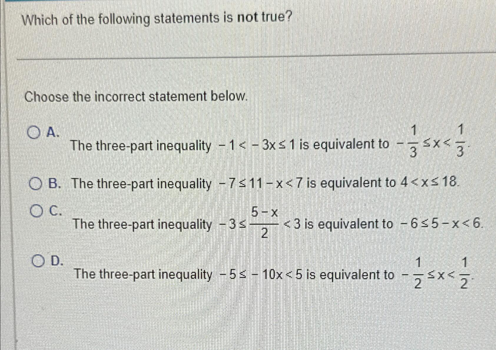 Solved Which of the following statements is not true?Choose | Chegg.com