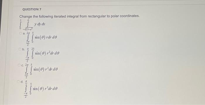 Solved Change the following iterated integral from | Chegg.com