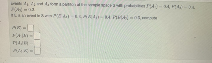 Solved Events A1, A, and A3 form a partiton of the sample | Chegg.com