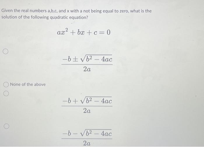Solved Given the real numbers a,b,c, and x with a not being | Chegg.com