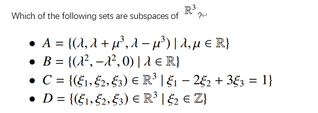 Solved Which of the following sets are subspaces of R3 ? - | Chegg.com