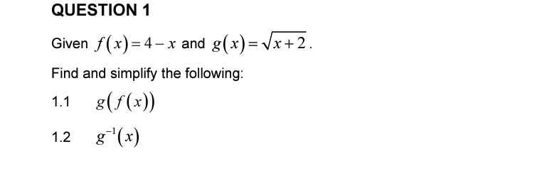 Solved QUESTION 1Given f(x)=4-x ﻿and g(x)=x+22.Find and | Chegg.com