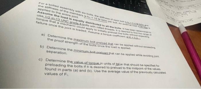 the proof strength of the bolts once the load is | Chegg.com