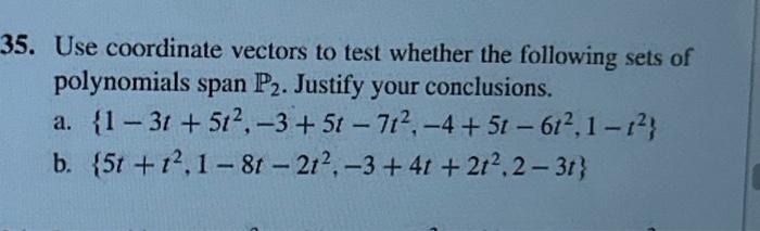 Solved 35. Use coordinate vectors to test whether the | Chegg.com