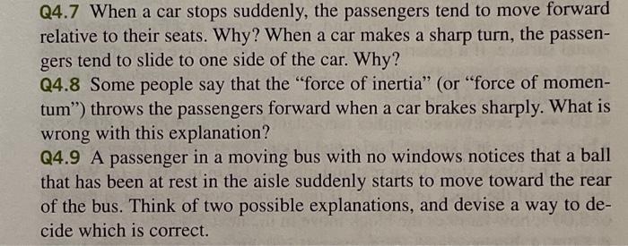 Solved Q4.7 When a car stops suddenly, the passengers tend | Chegg.com