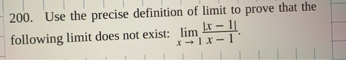 Solved 200. Use the precise definition of limit to prove | Chegg.com