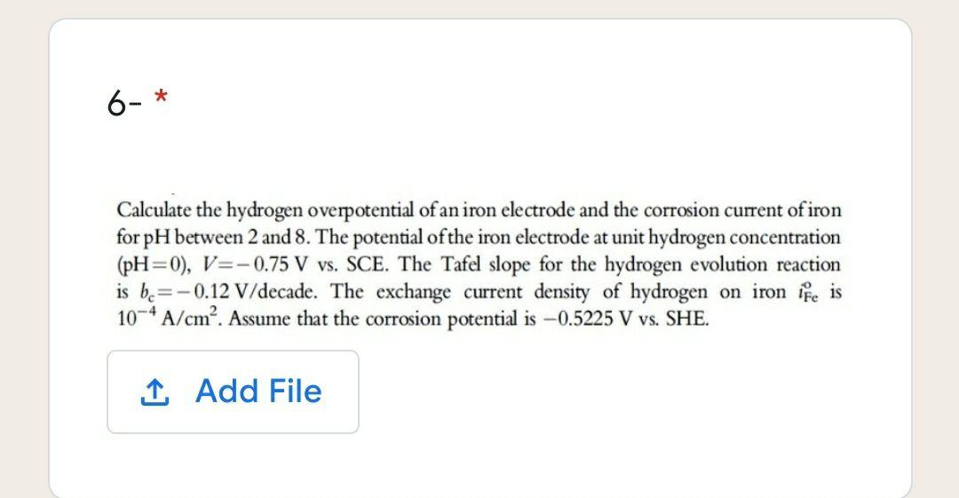 Solved 6-* Calculate the hydrogen overpotential of an iron | Chegg.com