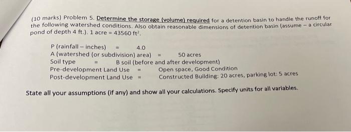 Solved (10 marks) Problem 5. Determine the storage (volume) | Chegg.com