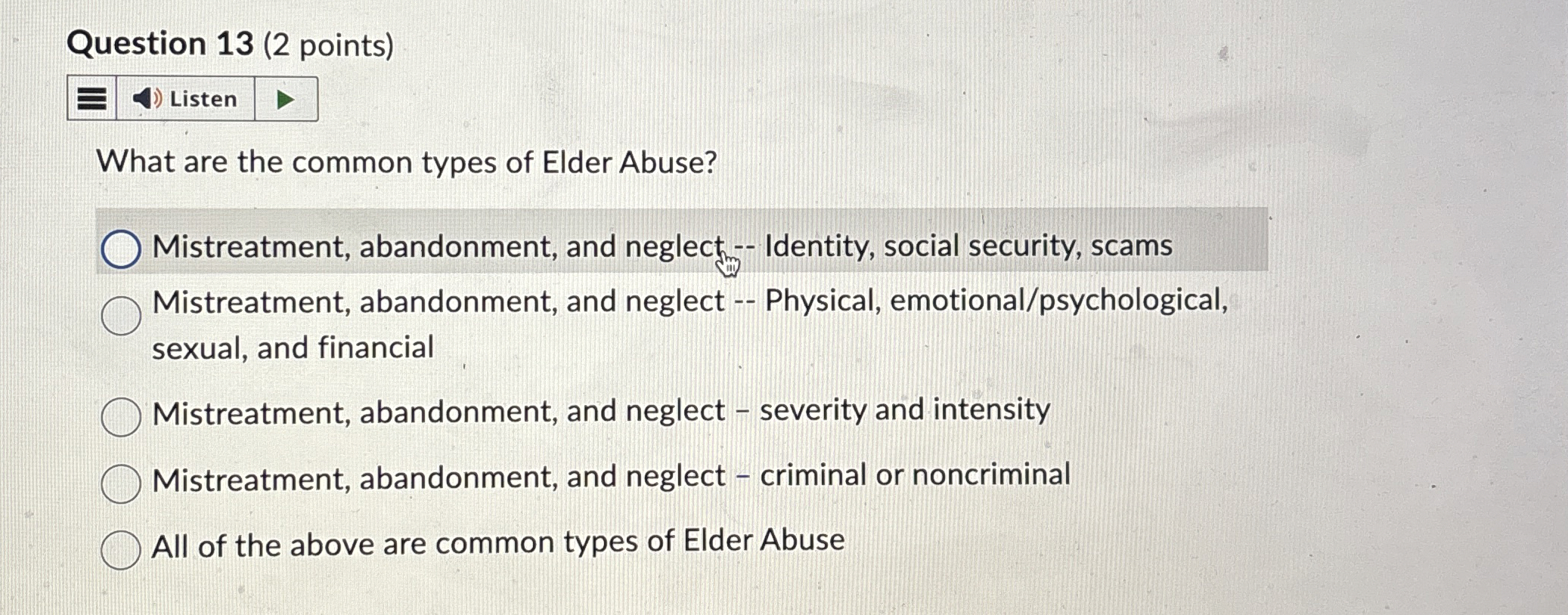 Solved Question 13 (2 ﻿points)What are the common types of | Chegg.com