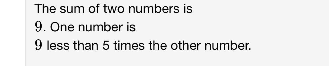 Solved The sum of two numbers is9 . ﻿One number is9 ﻿less | Chegg.com