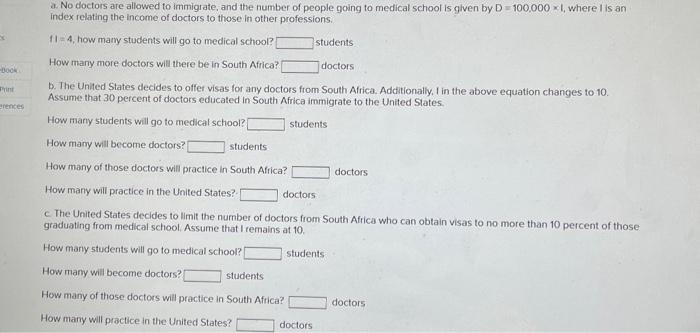 Solved a. No doctors are allowed to immigrate, and the | Chegg.com