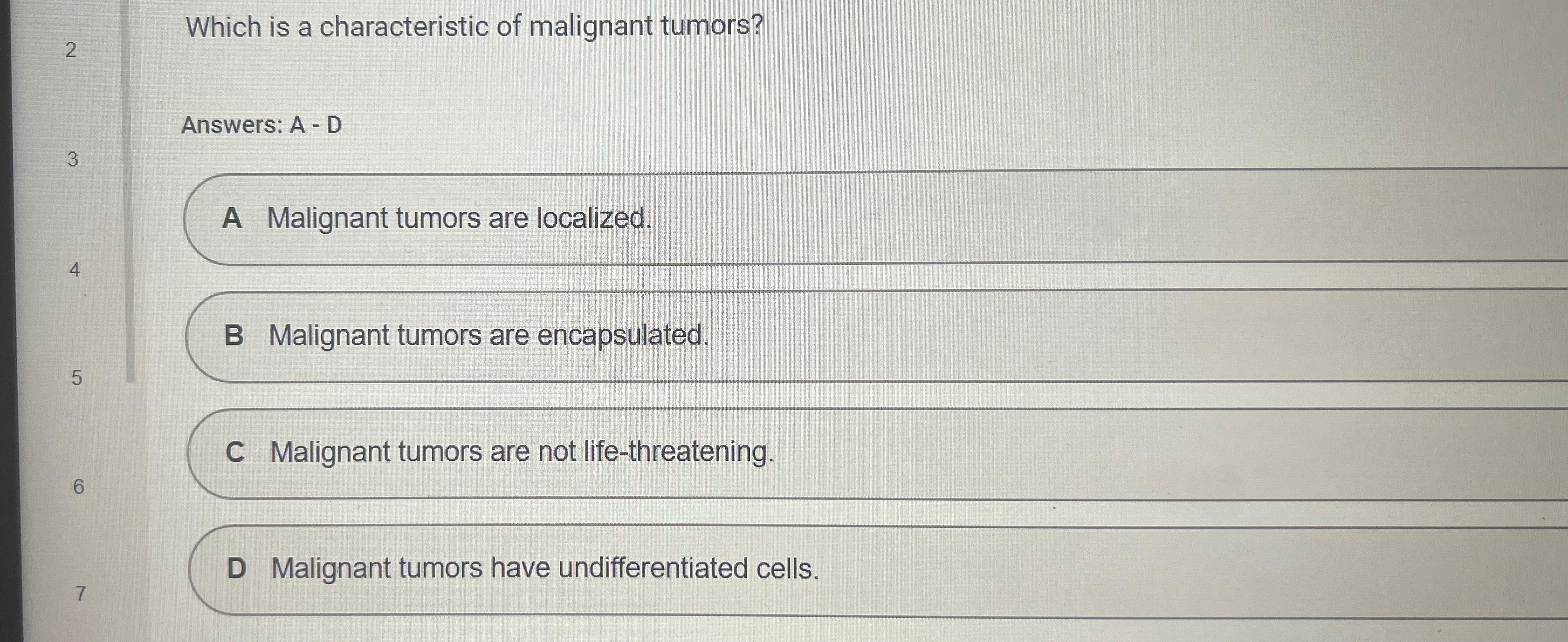 Solved Which is a characteristic of malignant | Chegg.com