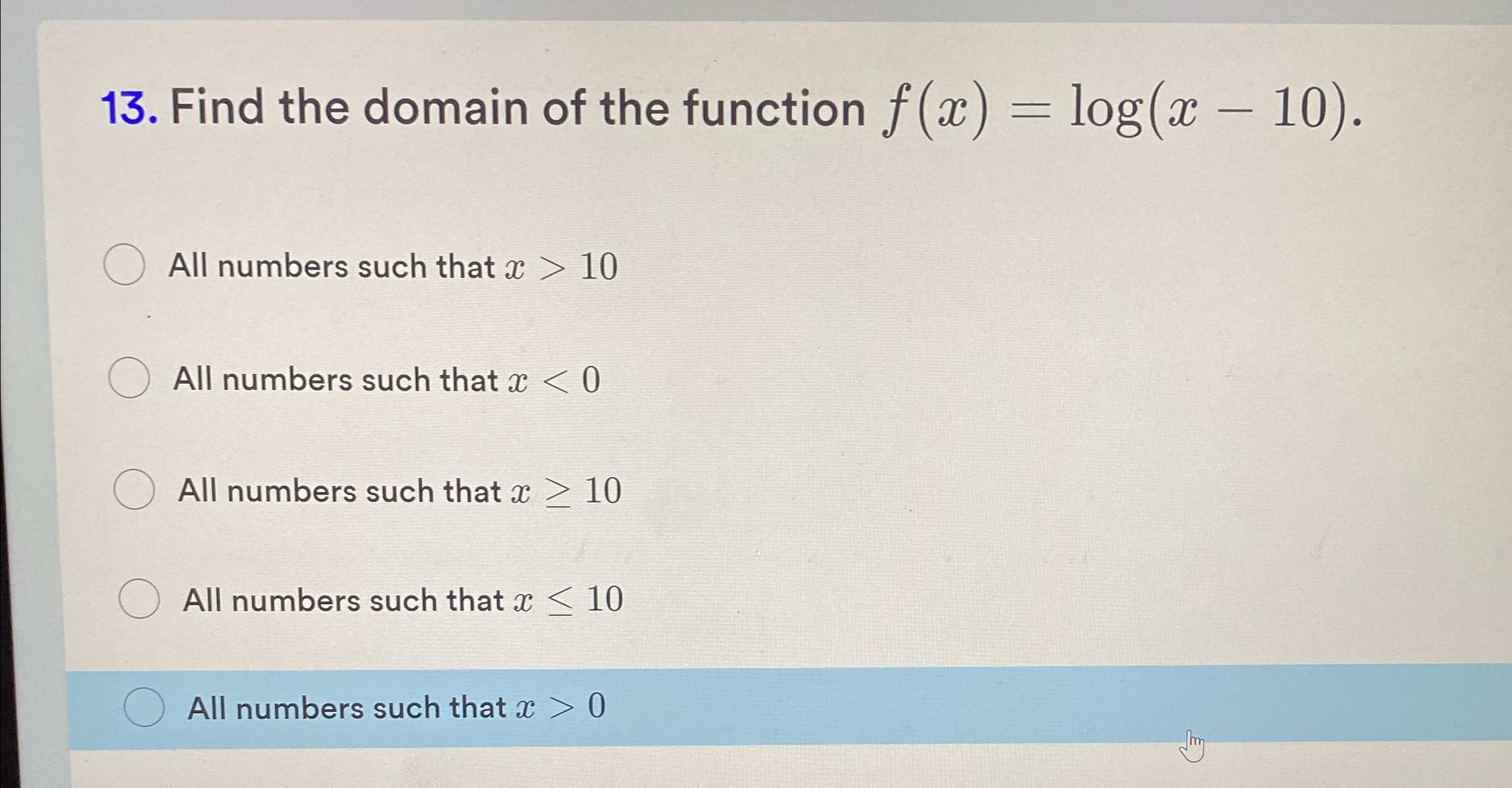 Solved Find the domain of the function f(x)=log(x-10).All | Chegg.com