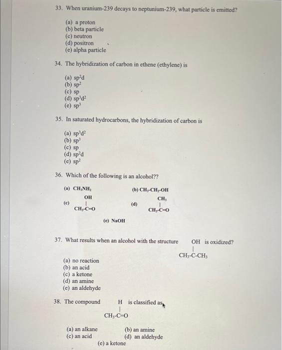 Solved 33. When uranium-239 decays to neptunium-239, what | Chegg.com