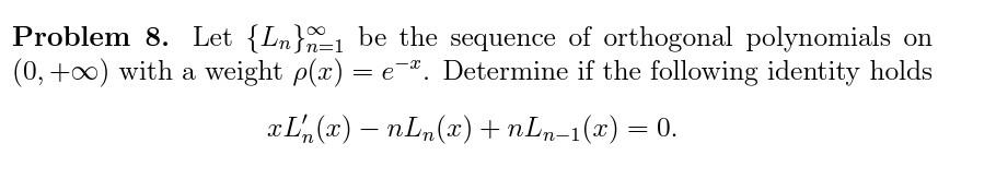 Solved Problem 8. Let {Ln}n=1∞ be the sequence of orthogonal | Chegg.com