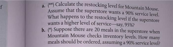 Solved a. (**) Calculate the restocking level for Mountain | Chegg.com