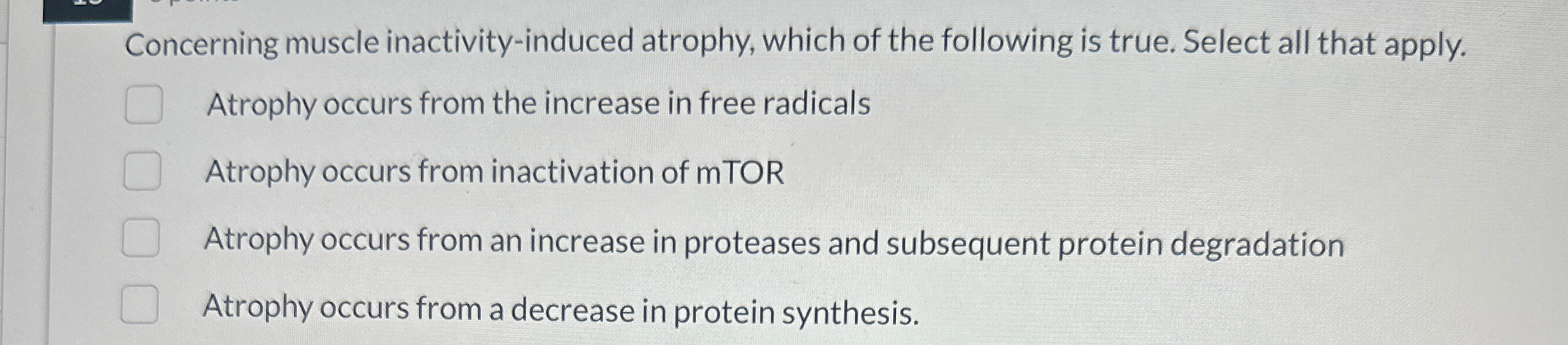 Solved Concerning muscle inactivity-induced atrophy, which | Chegg.com