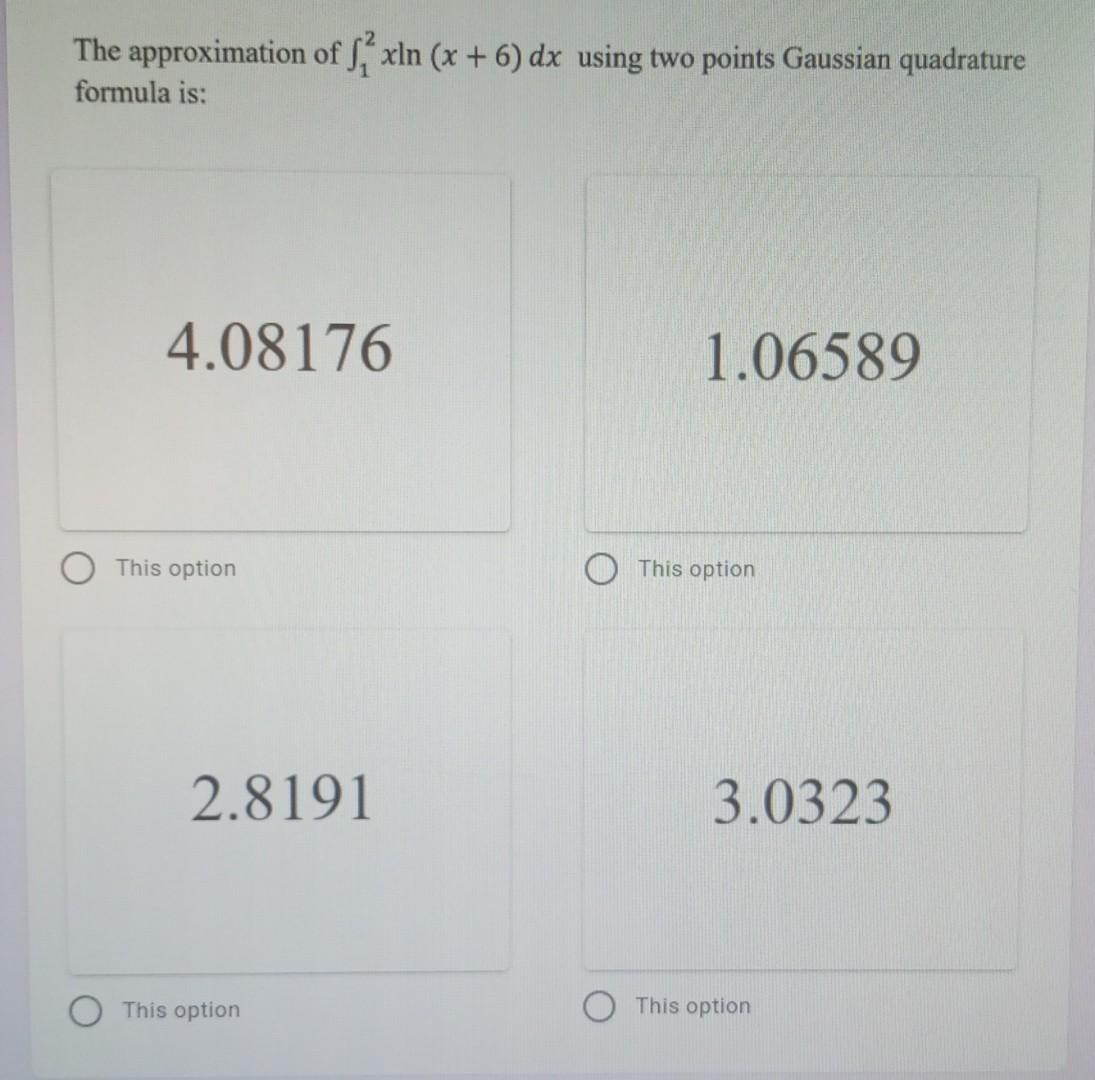 Solved The approximation of S, xln (x + 6) dx using two | Chegg.com