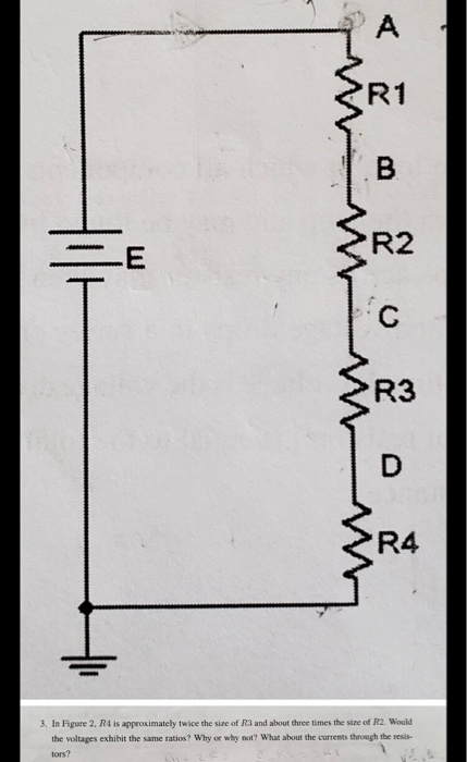 Solved A R1 B R2 E R3 D R4 3. In Figure 2, R4 is | Chegg.com