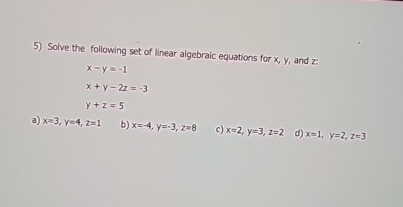 Solve the following set of linear algebraic equations | Chegg.com