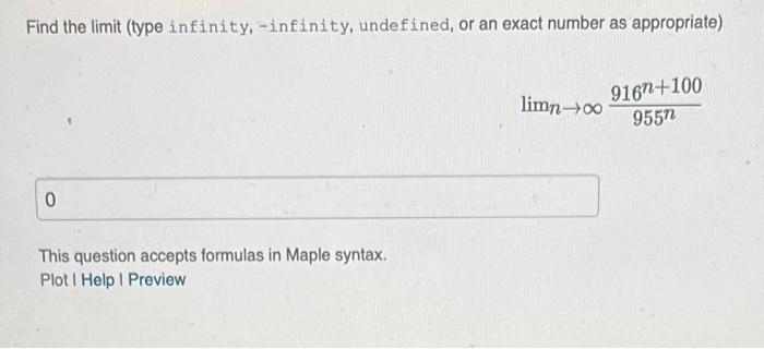 Solved Find the limit (type infinity, - infinity, undefined, | Chegg.com