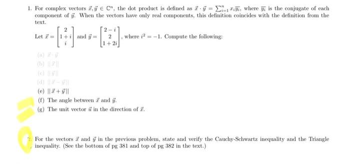 Solved 1. For complex vectors x,y∈Cn, the dot product is | Chegg.com