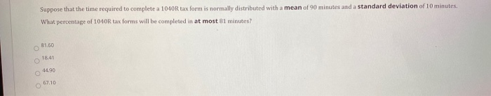 Solved Suppose that the time required to complete a 1040R | Chegg.com