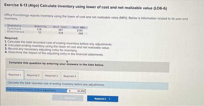 Solved Exercise 6-13 (Algo) Calculate inventory using lower | Chegg.com