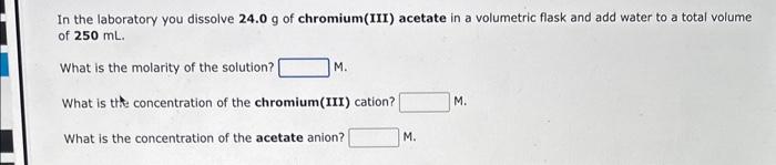 Solved In the laboratory you dissolve 24.0g of chromium(III) | Chegg.com