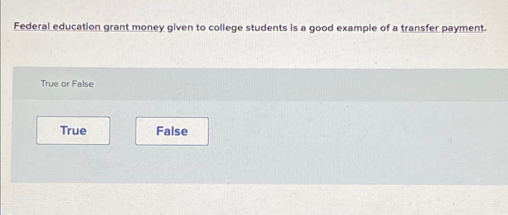 Solved Federal education grant money given to college | Chegg.com