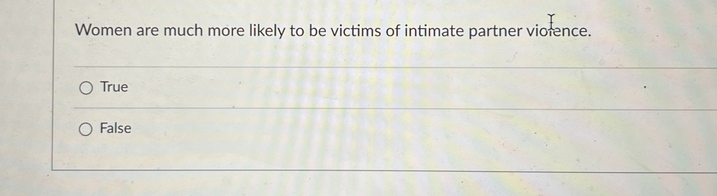 Solved Women are much more likely to be victims of intimate | Chegg.com