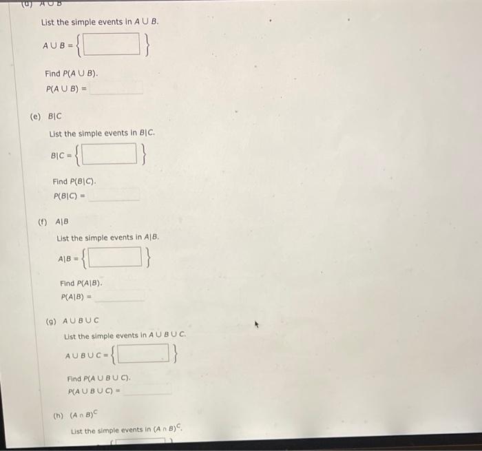 Solved List the simple events in A∪B. Find P(A∪B). P(A∪B)= | Chegg.com