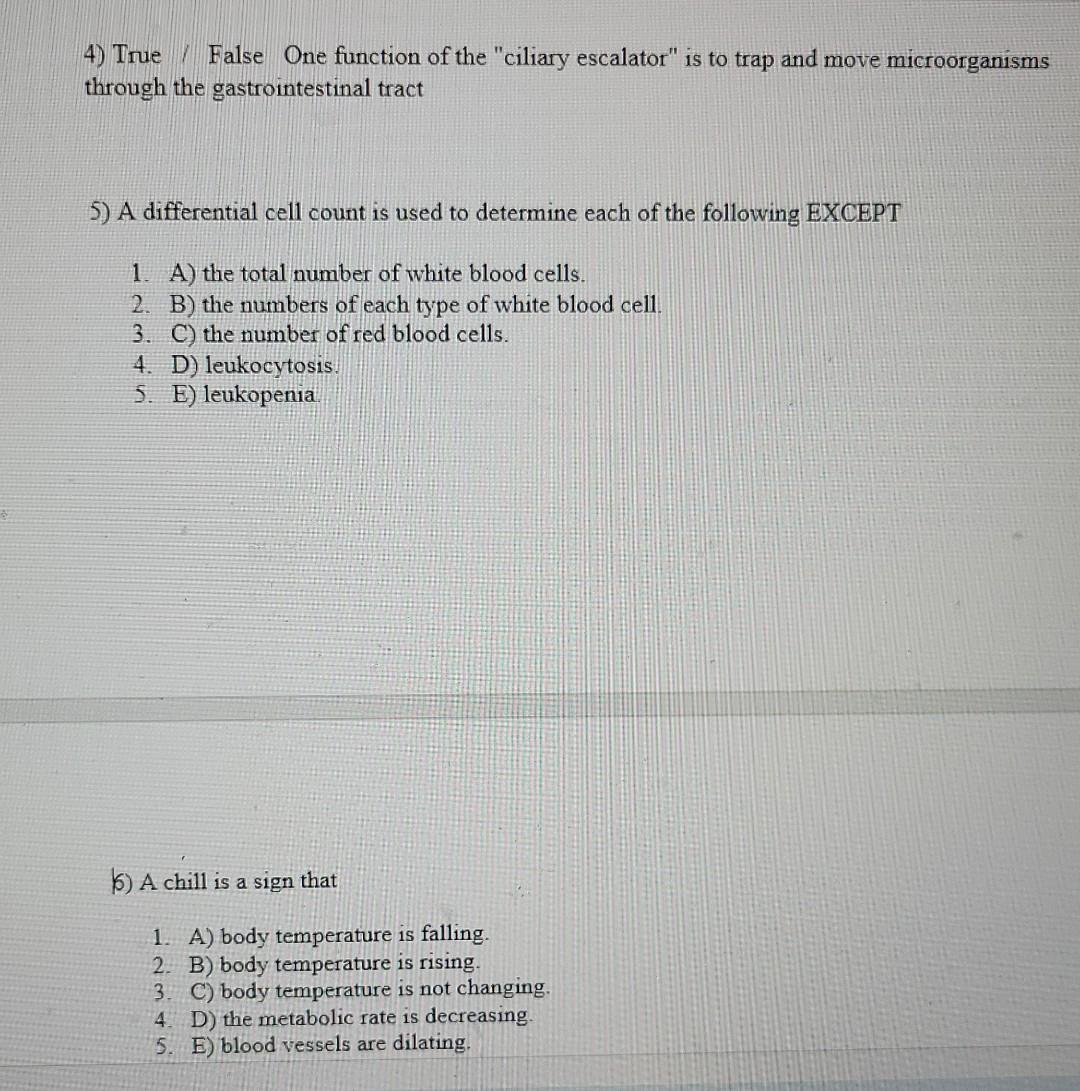 Solved 4) True False One function of the "ciliary escalator" | Chegg.com