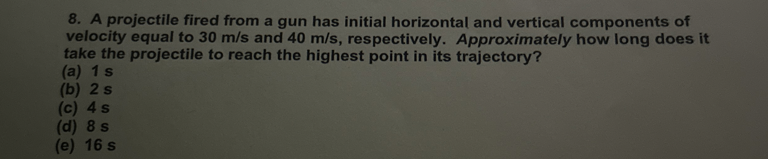 Solved Steps for: A projectile fired from a gun has initial | Chegg.com