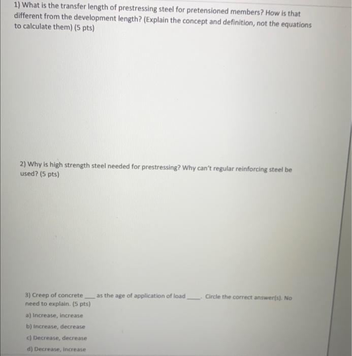 Solved 1) What is the transfer length of prestressing steel | Chegg.com