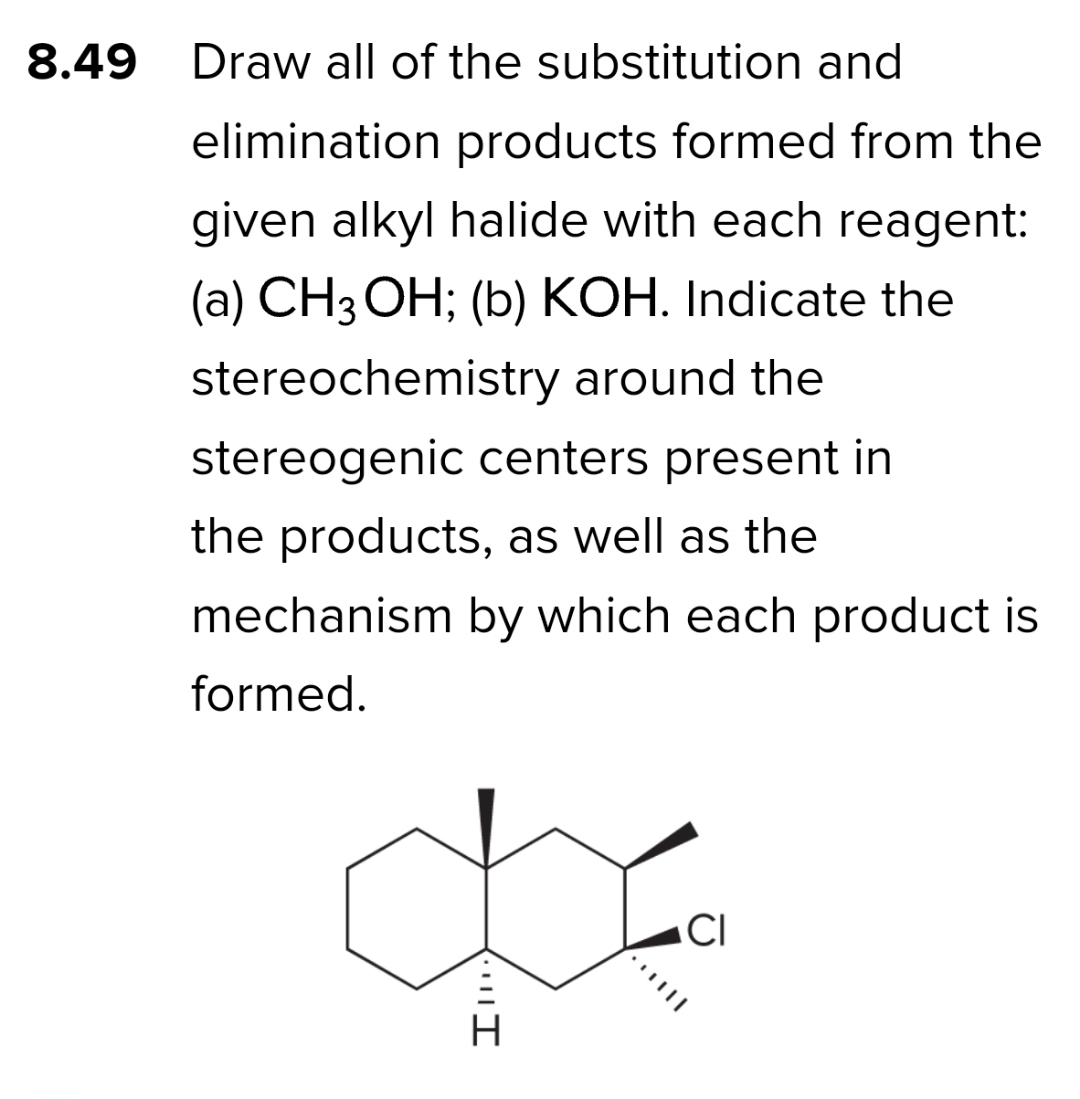 Solved 8.49 ﻿Draw all of the substitution and elimination | Chegg.com