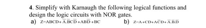 Solved 4. Simplify with Karnaugh the following logical | Chegg.com