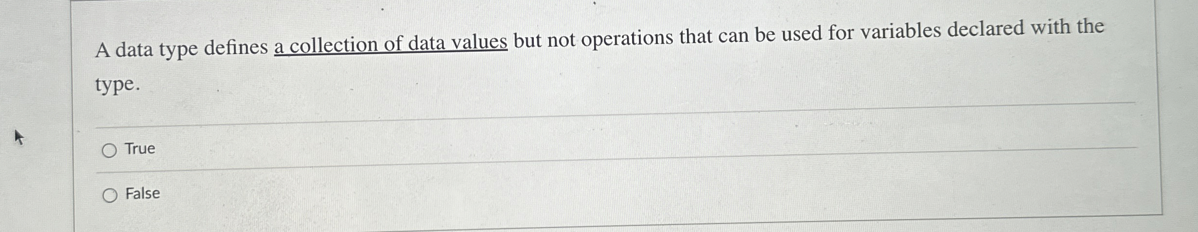 Solved A data type defines a collection of data values but | Chegg.com
